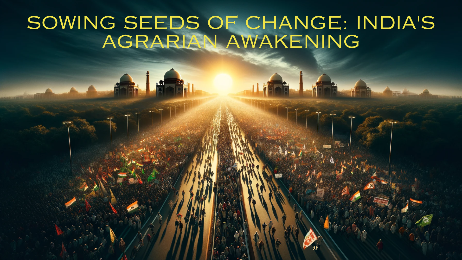 India’s Farm Reforms: Part 2 – The Movement - EcoSocioSphere
